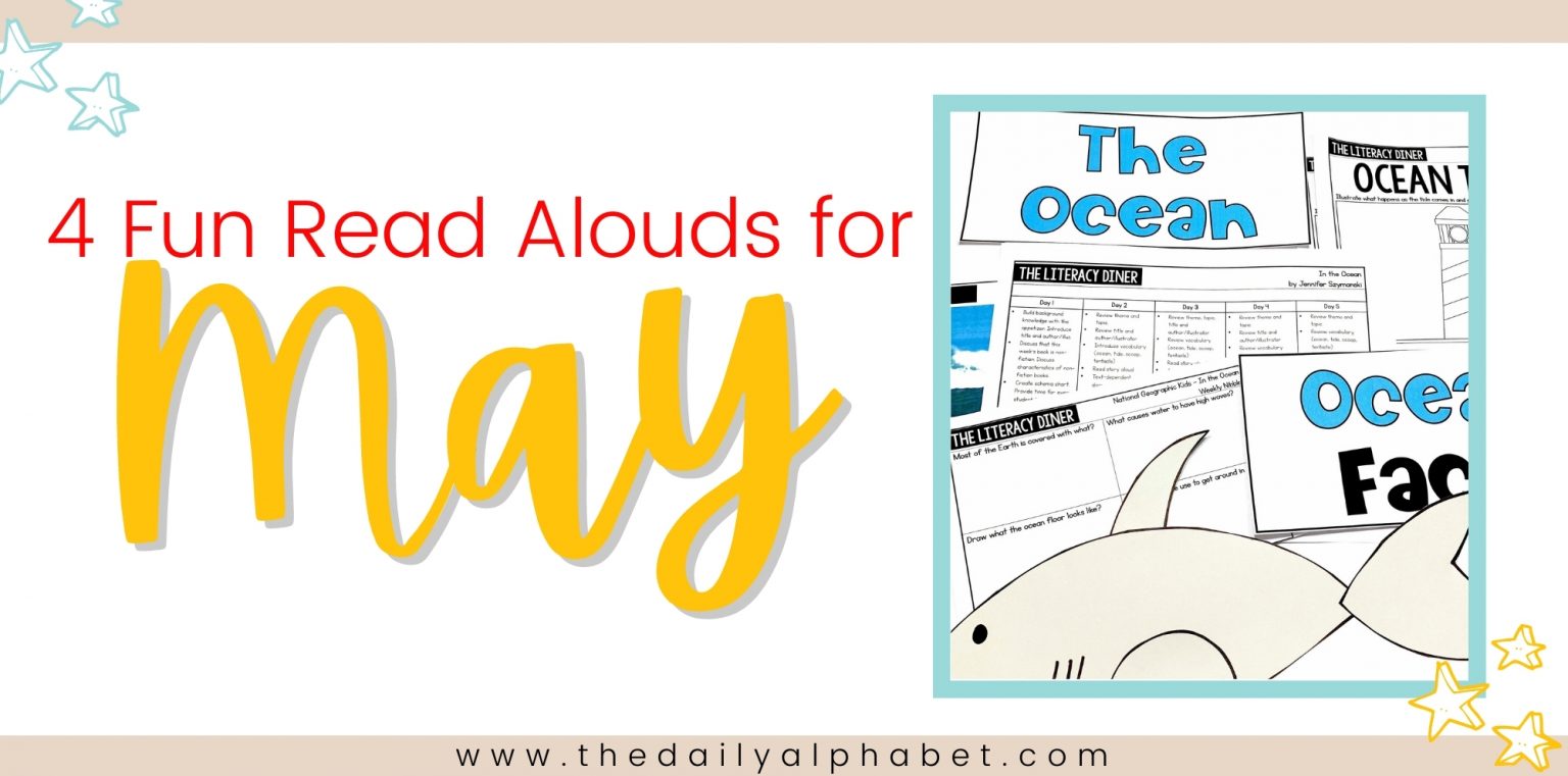 4 Fun Read Alouds for May - The Daily Alphabet