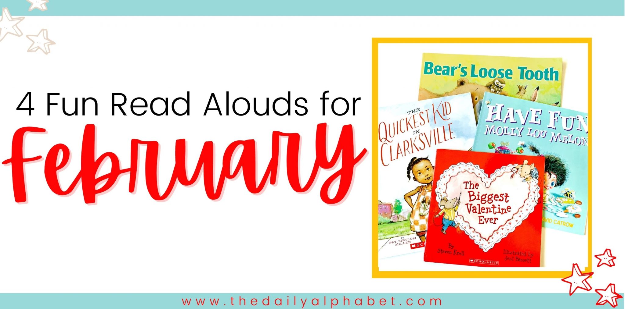 4 Fun Read Alouds for February - The Daily Alphabet