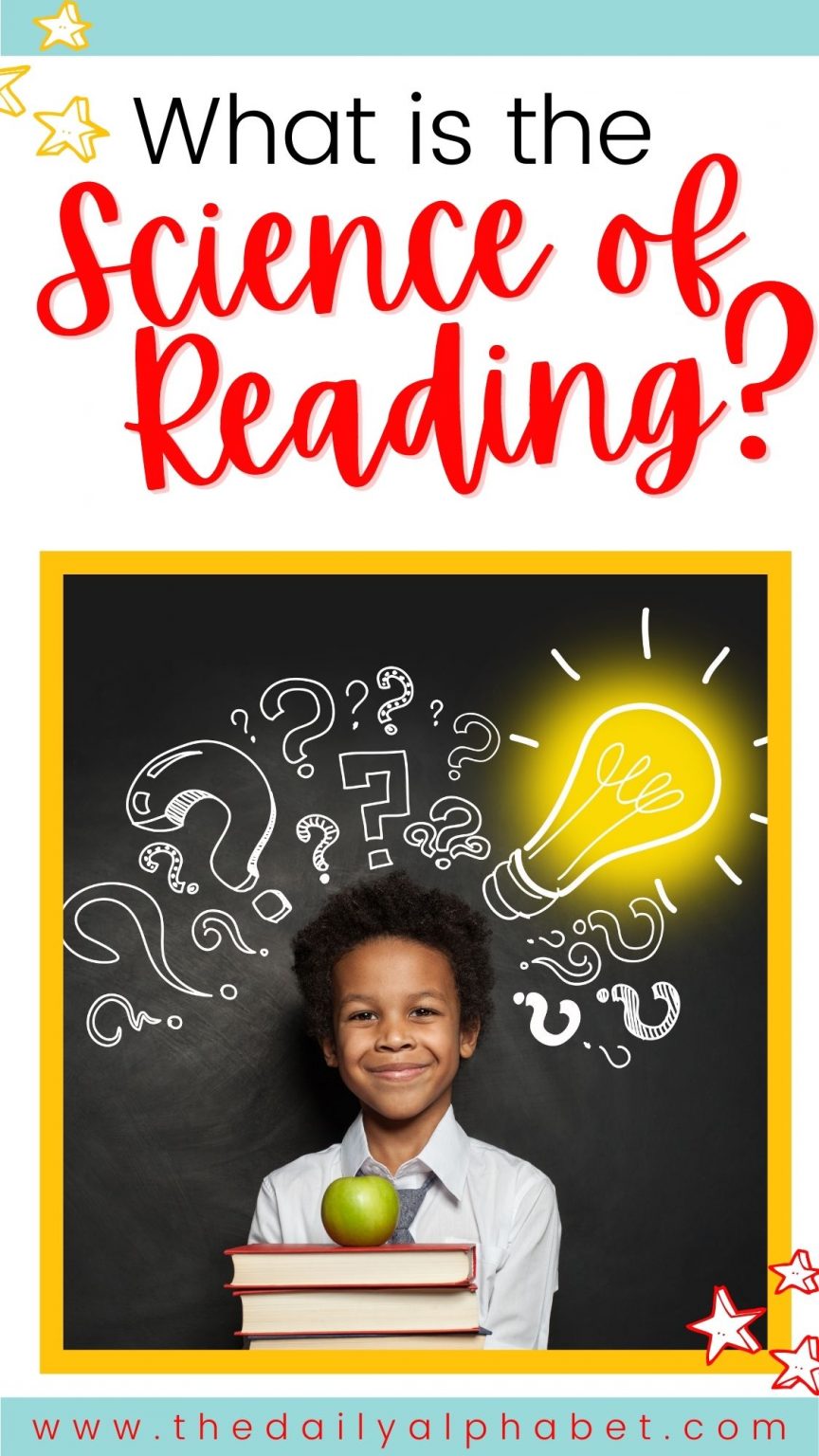 What is the Science of Reading? - The Daily Alphabet