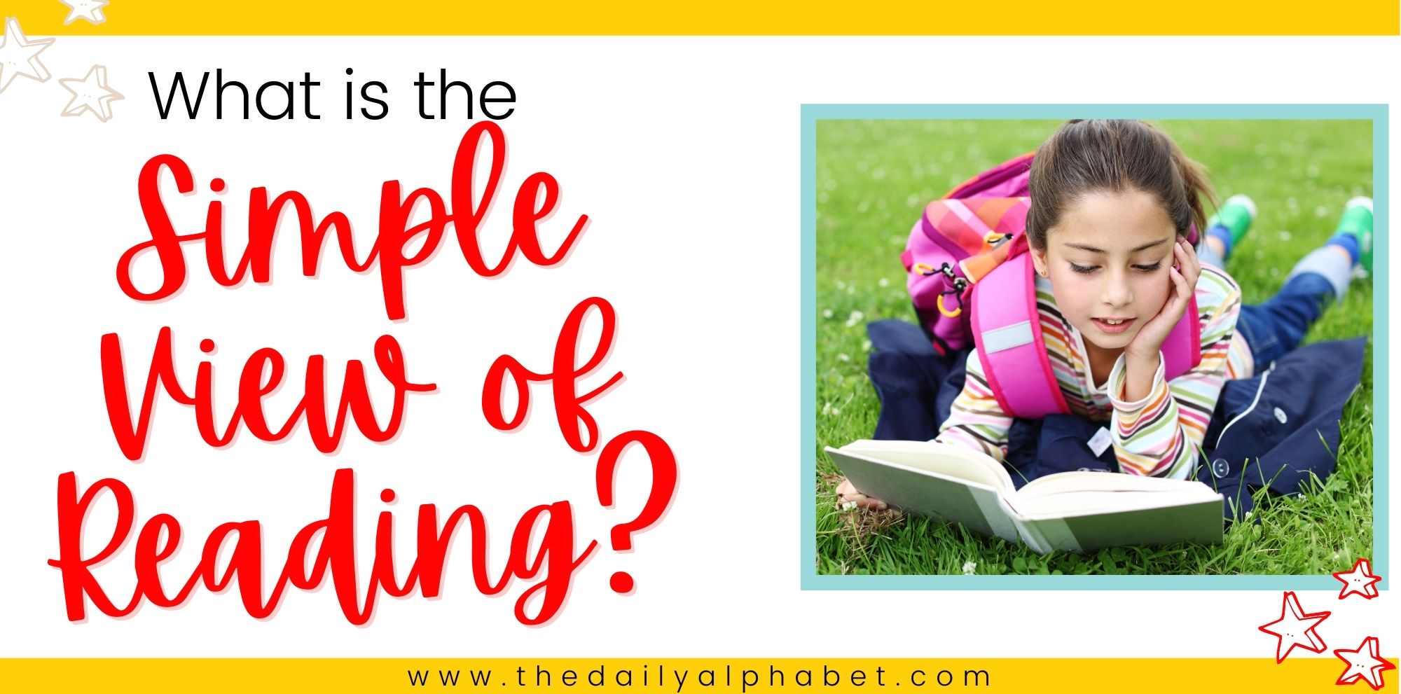 What Is The Simple View Of Reading The Daily Alphabet