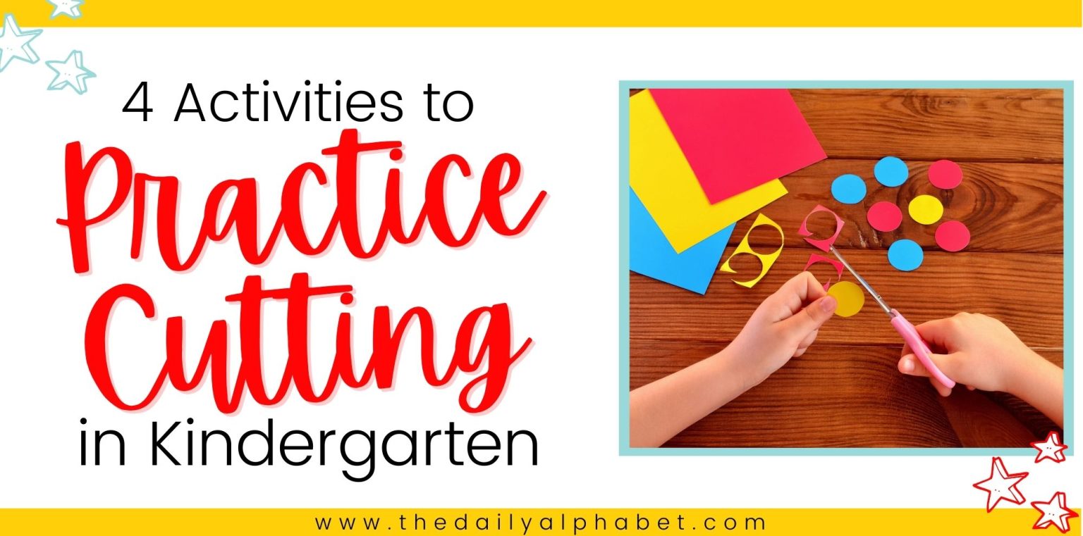 4 Activities to Practice Cutting in Kindergarten - The Daily Alphabet