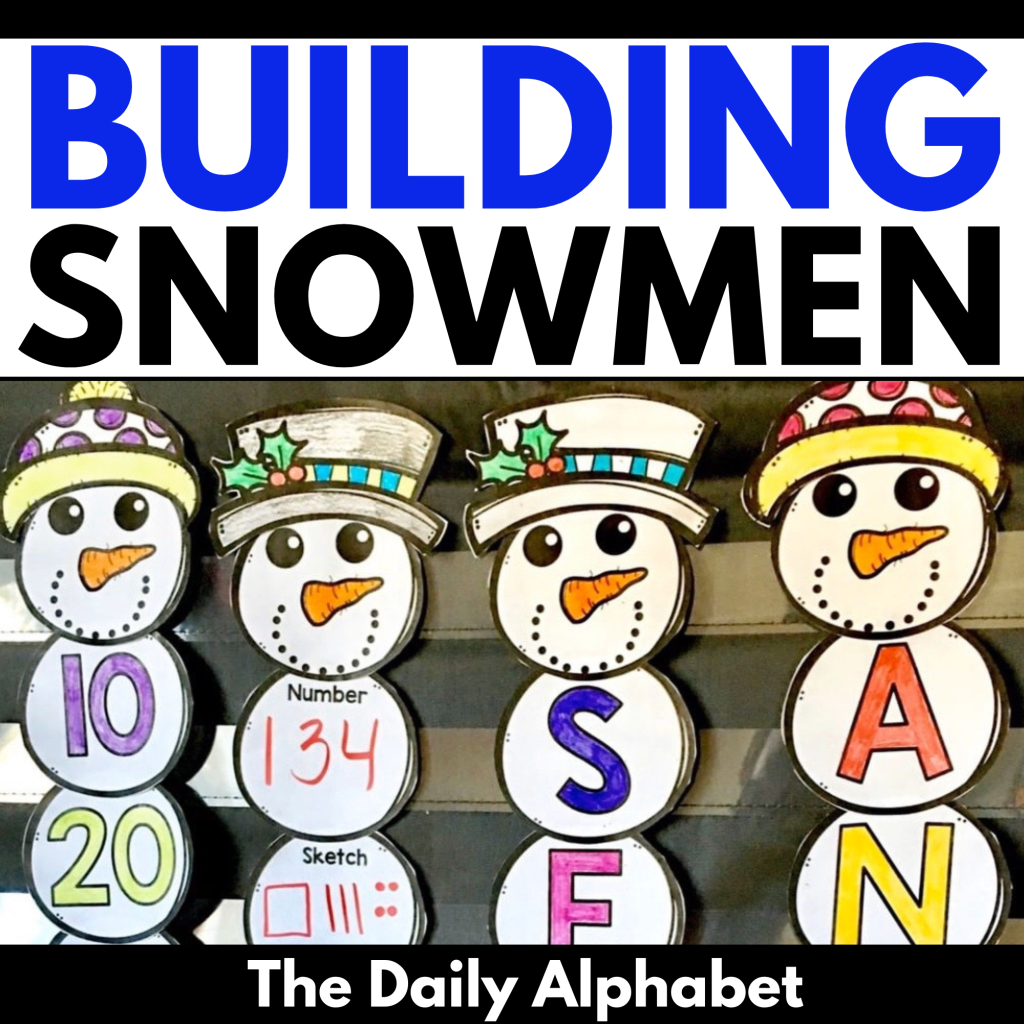 Building Snowmen: A Literacy & Math Winter Activity - The Daily Alphabet