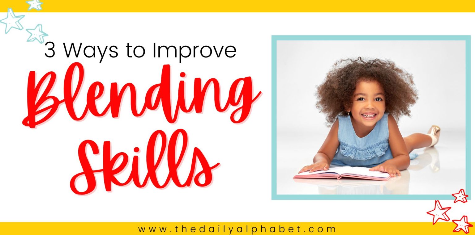 3 Ways to Improve Blending Skills in Primary Readers